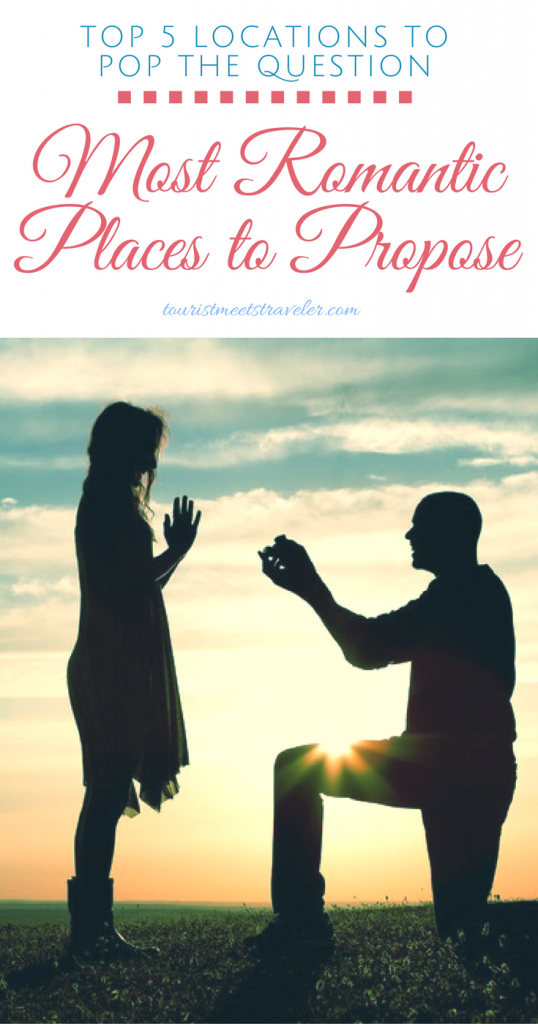 Places to Propose – 5 Most Romantic Locations to Pop the Question ...